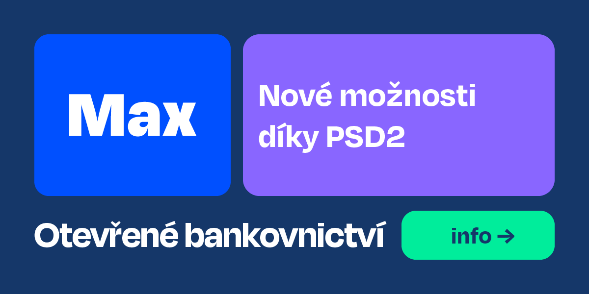 Otevřené bankovnictví | Produktová řada Max